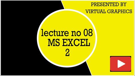 Lecture No 08 Ms Excel Class No 2use Of Insert Tab And Tools Youtube