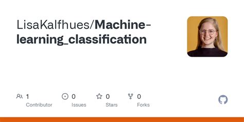 Github Lisakalfhuesmachine Learningclassification