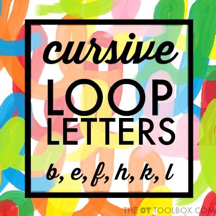 Tips To Teach Loop Letters Cursive B E F H K And L The OT Toolbox