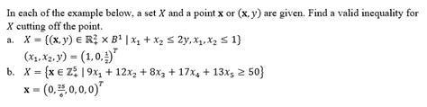Solved In Each Of The Example Below A Set X And A Point X Chegg Com