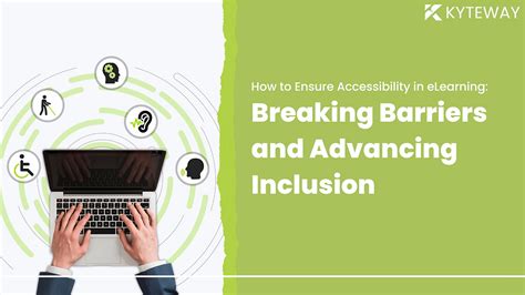 How To Ensure Accessibility In Elearning Breaking Barriers And