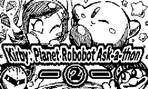 Kirby Planet Robobot Ask A Thon Round 2 Miketendo64