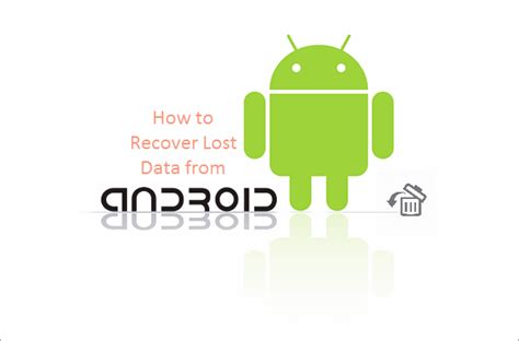 How To Recover Lost Data From Android For Free