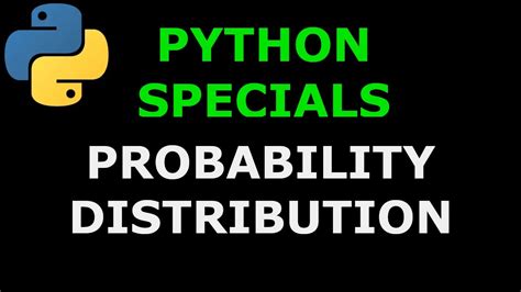Python Specials 1 Probability Distribution Function Youtube
