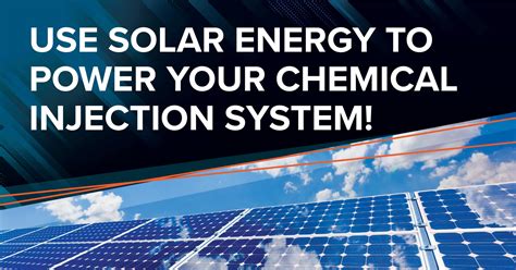 Use Solar Energy To Power Your Chemical Injection System Dxp Pacific
