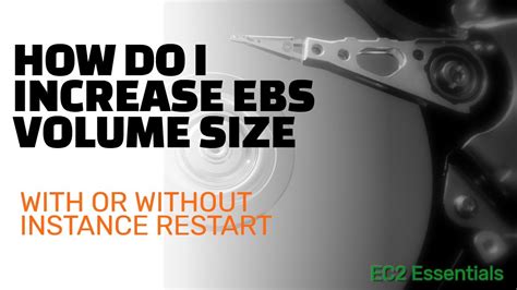 How To Increase Ec2 Ebs Volume Size With Or Without Instance Restart