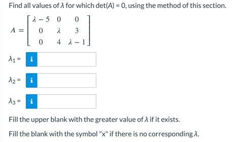 Solved Find all values of λ for which det A using the Chegg