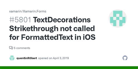 Textdecorations Strikethrough Not Called For Formattedtext In Ios · Issue 5801 · Xamarin