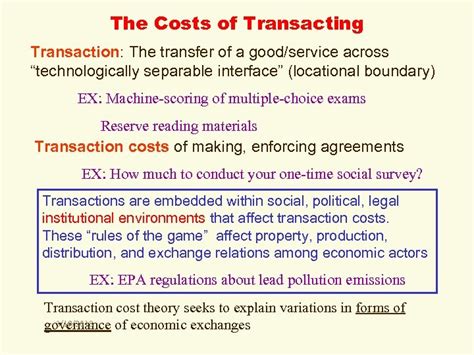 TRANSACTION COST THEORY Ronald Coase Posed Two