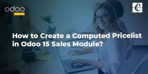 How To Create A Computed Pricelist In Odoo 15 Sales Module