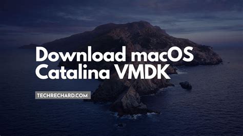 Download Macos Catalina Vmdk For Vmware And Virtualbox Techrechard