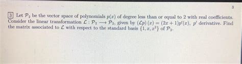 Solved Let P Be The Vector Space Of Polynomials P X Of Chegg