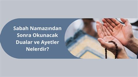 Sabah Namazından Sonra Okunacak Dualar Ve Ayetler Nelerdir Yaşam