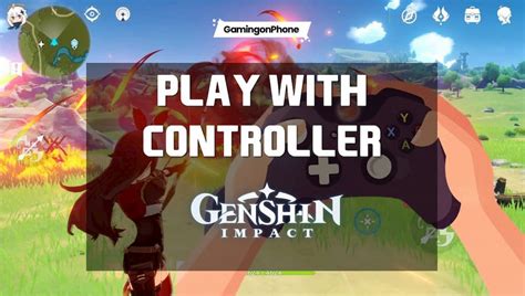 Genshin Impact How To Play With A Controller On Mobile Devices