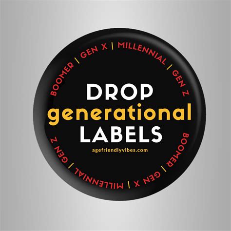Drop Generational Labels Age Positive Pin Back Button And Sticker