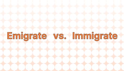 Emigrate Vs Immigrate