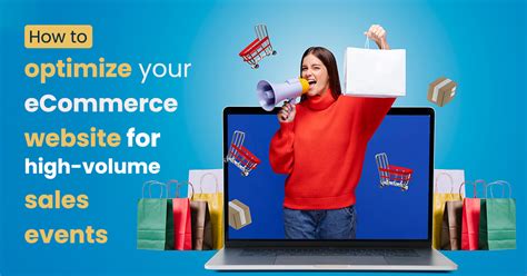 Optimizing Ecommerce Website For High Volume Sales Strategies