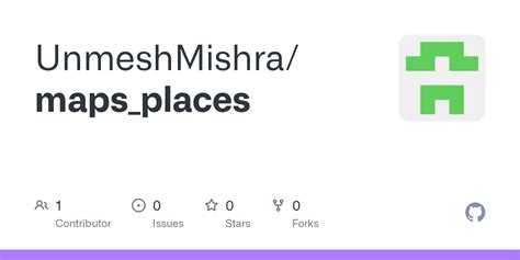 GitHub UnmeshMishra Maps Places