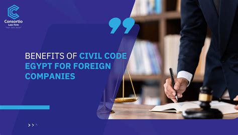 Benefits Of Civil Code Egypt For Foreign Companies