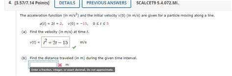 Solved The Acceleration Function In M S2 And The Initial