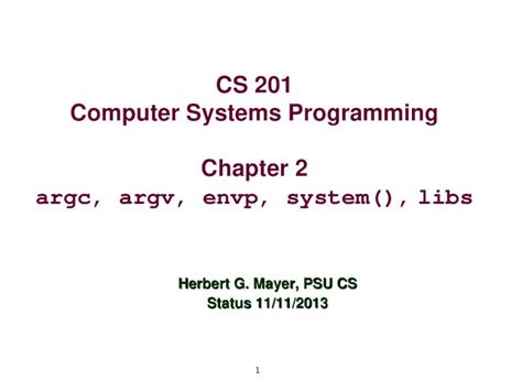 Ppt 1 Cs 201 Computer Systems Programming Chapter 2 Argc Argv Envp