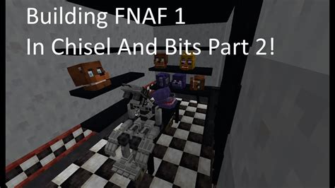 Building Fnaf 1 In Chisel And Bits Part 2 Youtube
