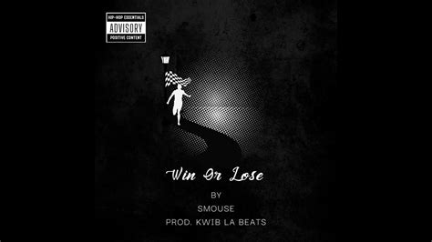 Smouse Win Or Lose Youtube