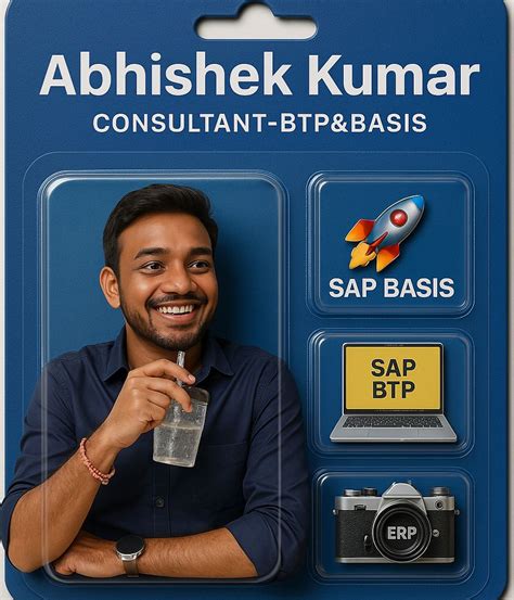 Sap Sapbasis Sapbtp Erp Sapconsultant Sapcommunity Abhishek Kumar ☁