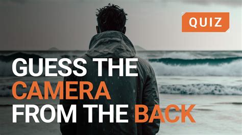 Diyp Quiz Can You Guess The Camera Based On Its Back