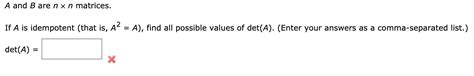 solved a and b are nxn matrices if a is idempotent that