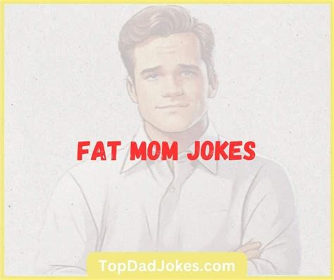 Fat Mom Jokes