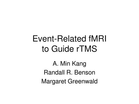 ppt event related fmri to guide rtms powerpoint presentation free