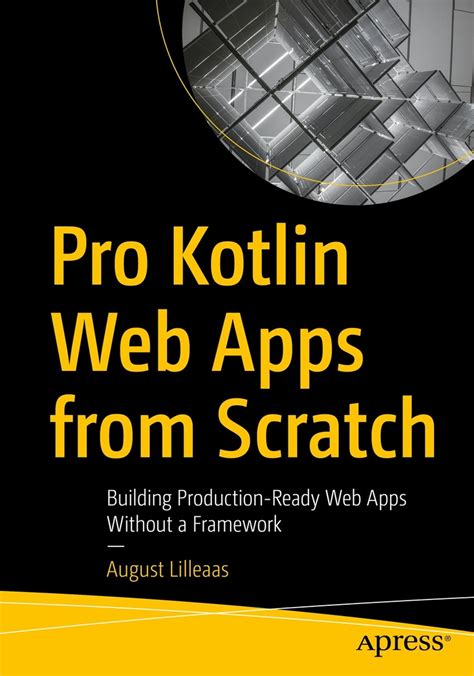 pro kotlin web apps from scratch ebook by august lilleaas epub rakuten kobo india