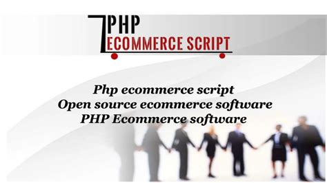 Ppt Php Ecommerce Script Open Source Ecommerce Software Php