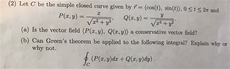 solved let c be the simple closed curve given by r