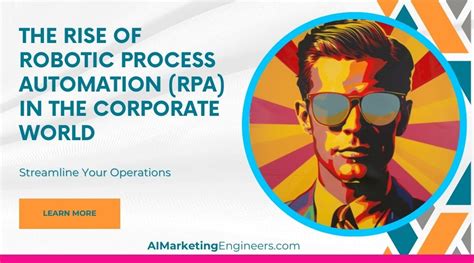 The Rise Of Robotic Process Automation Rpa In The Corporate World