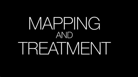 Mapping And Treatment