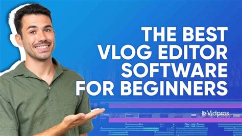 The Best Vlog Editor Software For Beginners