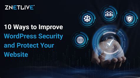 Know About 10 Ways To Improve Wordpress Security To Protect Your Website