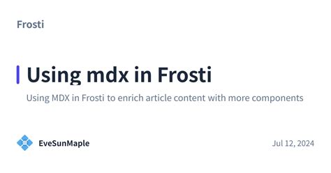 Using Mdx In Frosti Frosti
