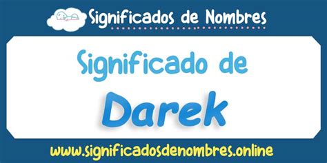 Significado De Darek 【 Apodos Origen Y MÁs