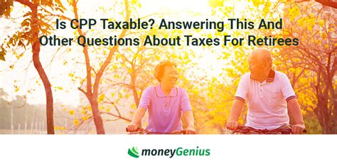 Is CPP Taxable MoneyGenius