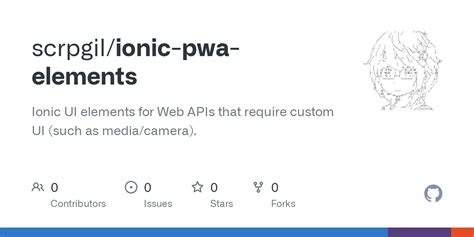 Github Scrpgilionic Pwa Elements Ionic Ui Elements For Web Apis
