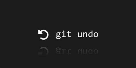 Git Undo 13 Ways To Undo Mistakes In Git Blog