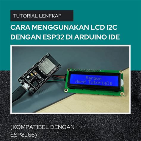 Cara Menggunakan Lcd I2c Dengan Esp32 Di Arduino Ide Kompatibel Dengan