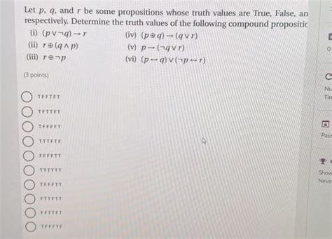 Let P Q And R Be Some Propositions Whose Truth