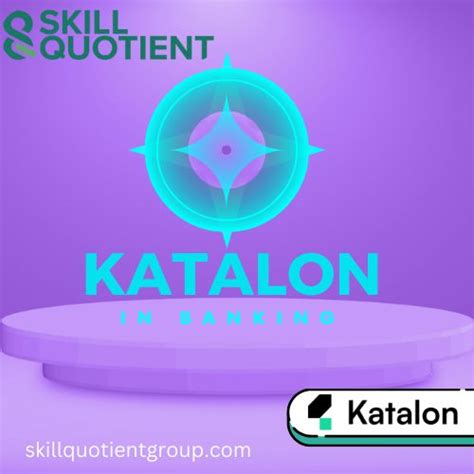 Skillquotientgroup Katalonexcellence Bankinginnovation Techrevolution Futureoffinance