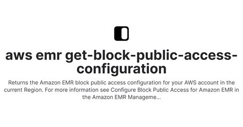 Aws Emr Get Block Public Access Configuration Fig