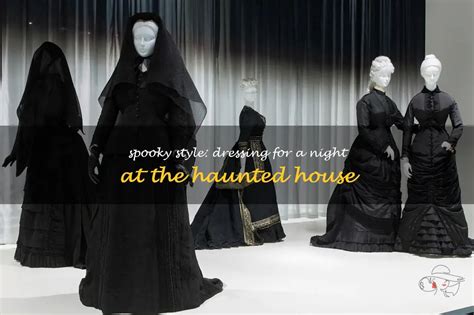 Spooky Style Dressing For A Night At The Haunted House Shunvogue