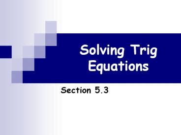 Solving Trig Equations Presentation Free To View